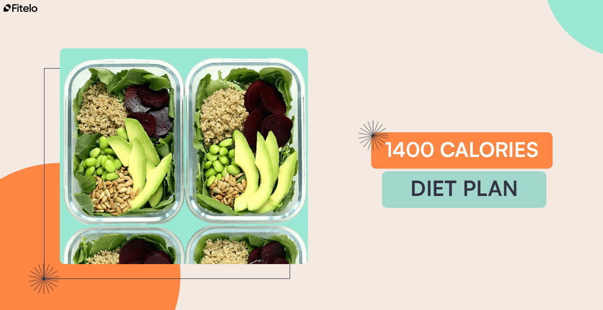 1400 Calorie Diet Plan: Lose Weight Without Feeling Hungry