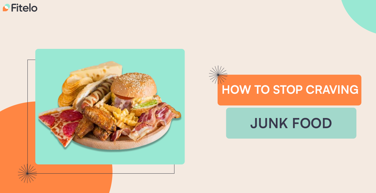 How to Stop Craving Junk Food: Proven Strategies to Try