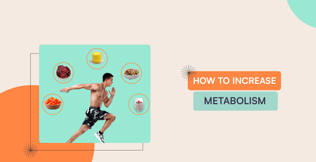 How To Increase Metabolism: 13 Ways To Do It Naturally