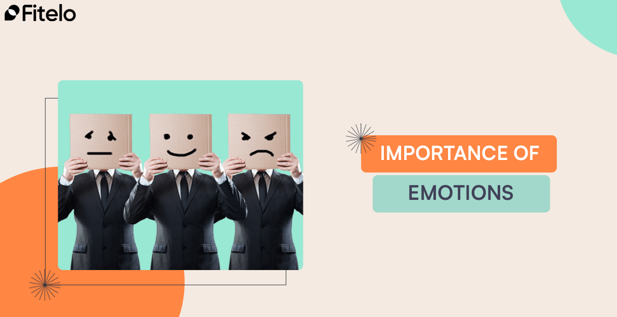 Importance Of Emotions And Their Role In Shaping Our Daily Lives