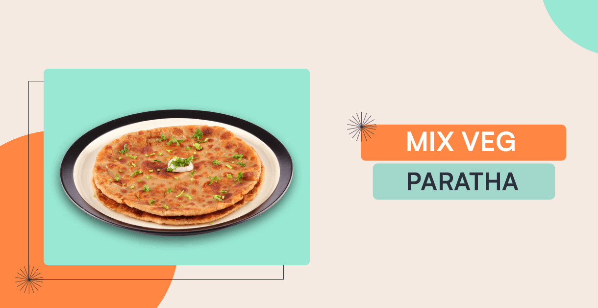 Mix Veg Paratha: Delicious And Nutrient-Packed Recipe