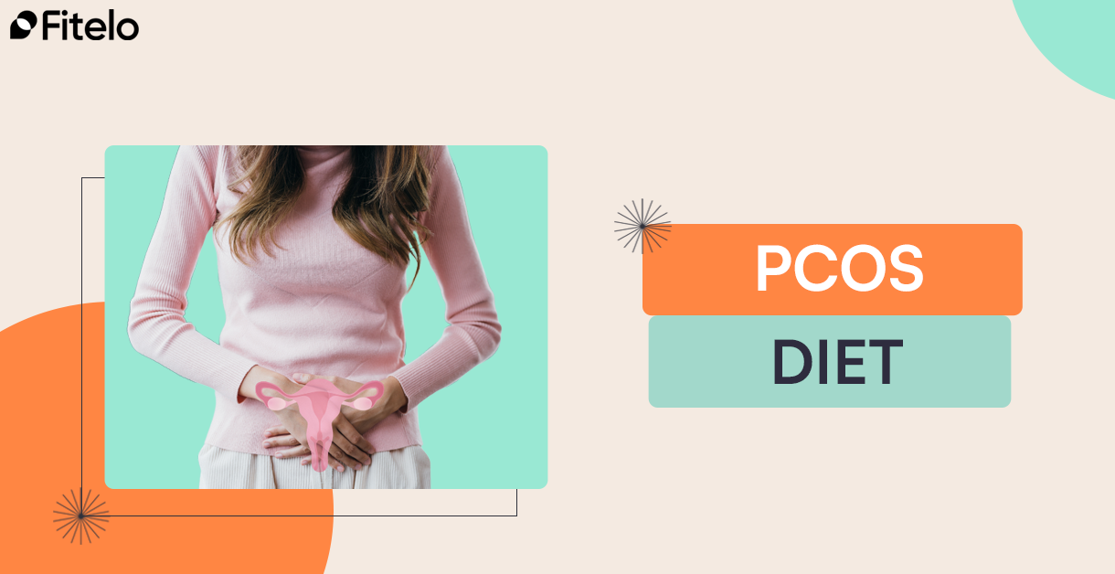 PCOS Diet: Natural Ways to Lose Weight and Control Symptoms