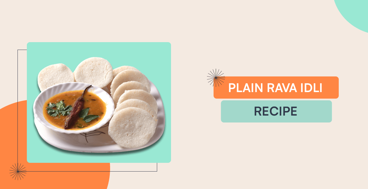 Plain Rava idli recipe | Fitelo By Dietitian Mac Singh