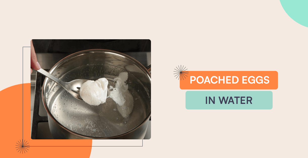 How To Make Poached Eggs In Water | FITELO by Dietitian Mac Singh