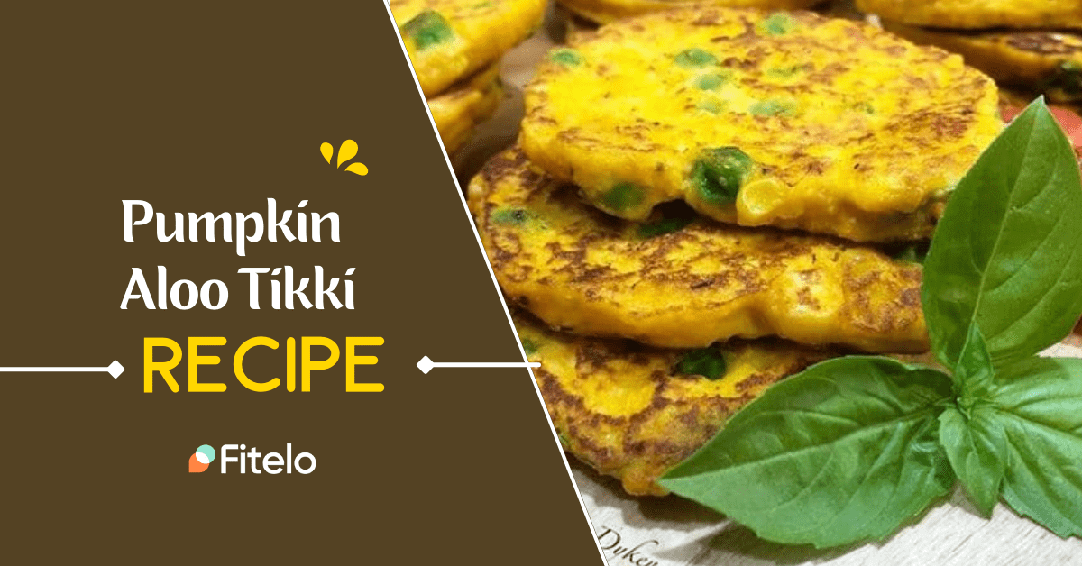 Pumpkin Aloo Tikki Recipe: A Gut Healthy Dish To Enjoy - Fitelo