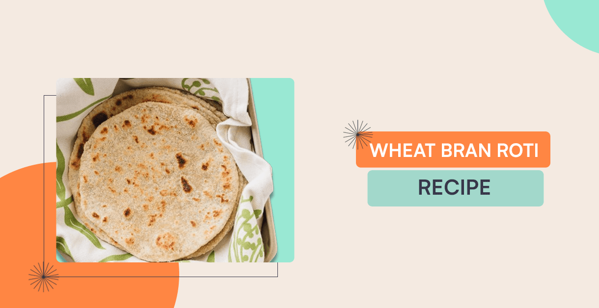 Wheat Bran Roti Recipe: Easy Nutritious Roti For Weight Loss