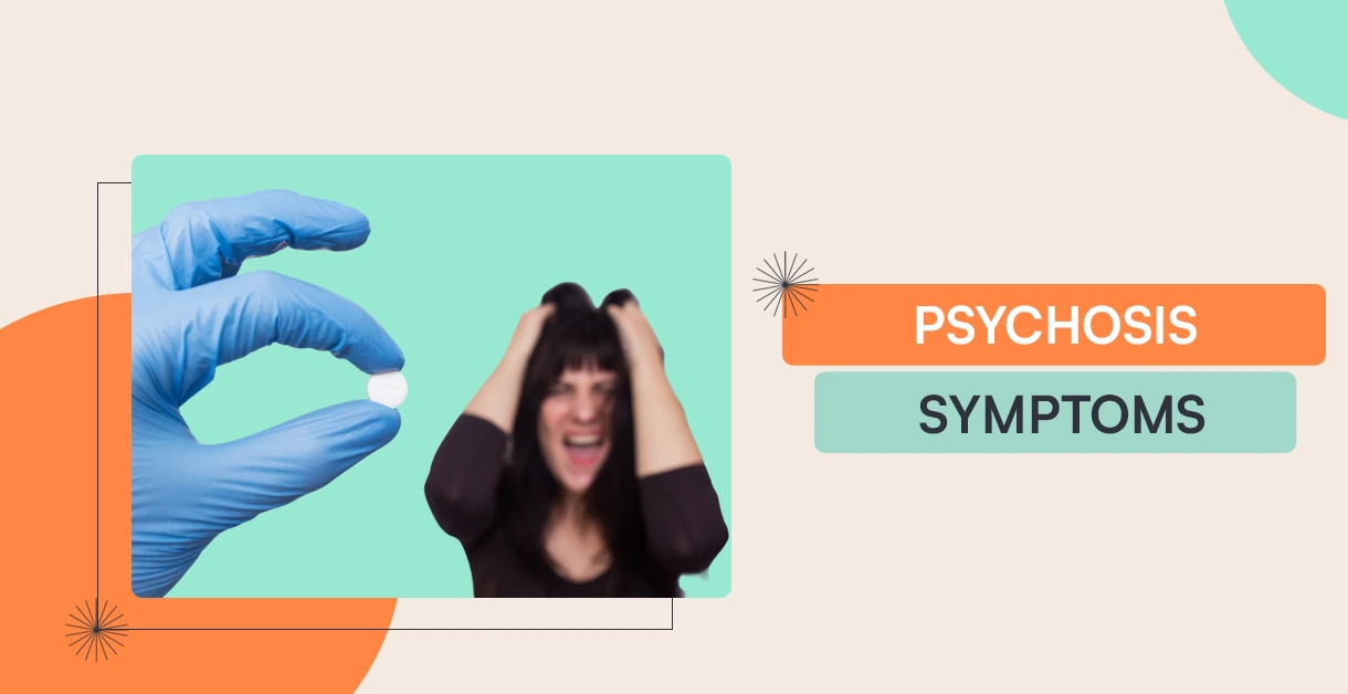 Psychosis Symptoms: A Comprehensive Overview for Awareness