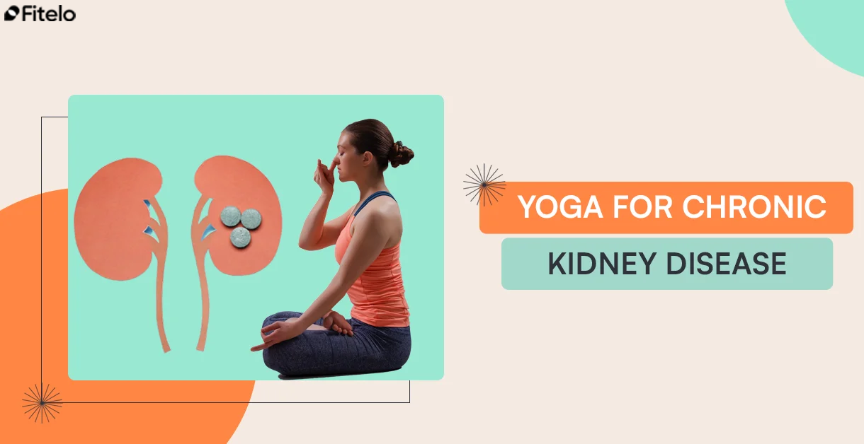 Yoga For Chronic Kidney Disease: A Natural Approach To Healing